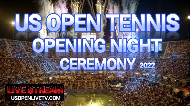 How to watch US Open Tennis Opening Night Ceremony Live Stream 2022 ...